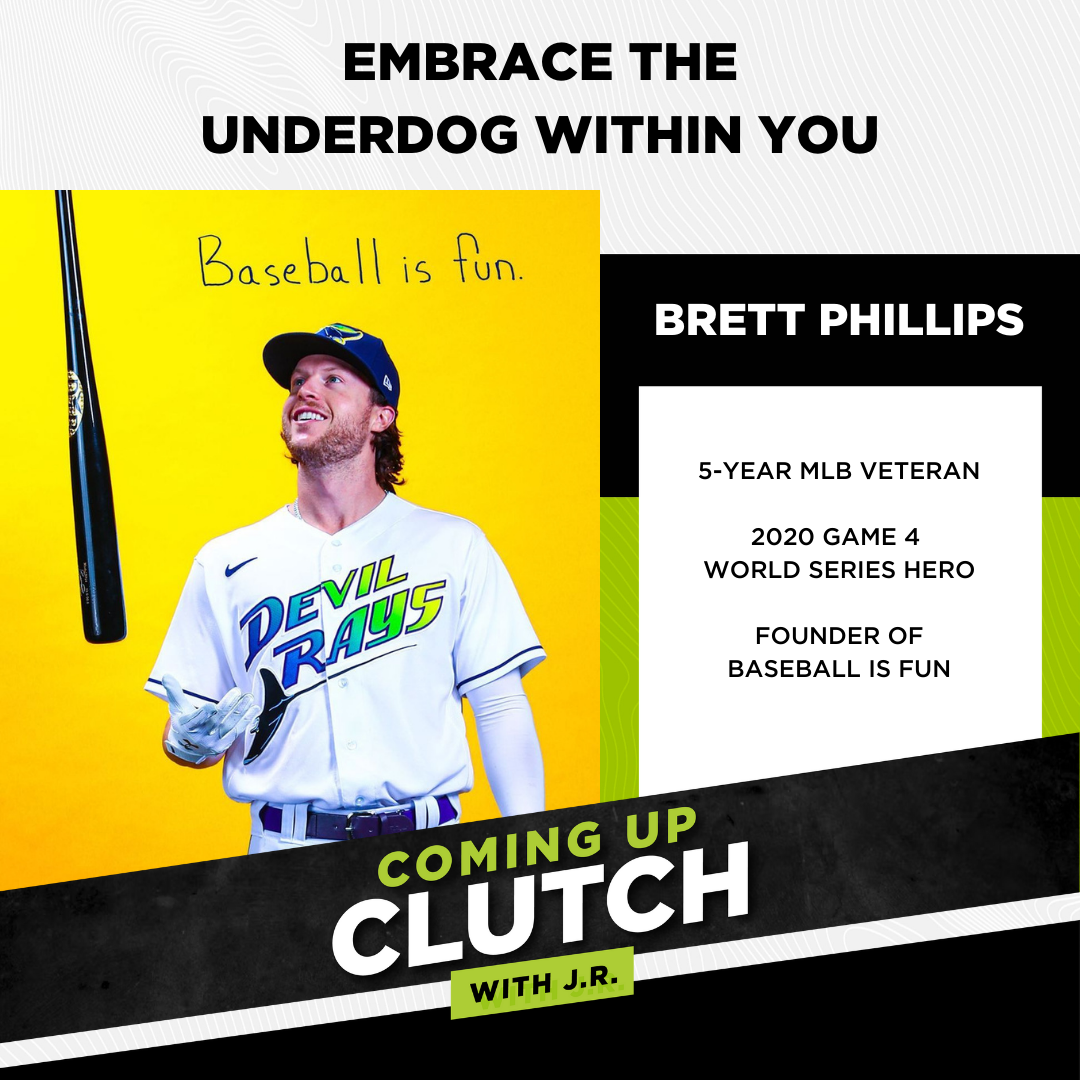 Ep.11 | Brett Phillips | Embrace the Underdog Within You | Coming Up ...