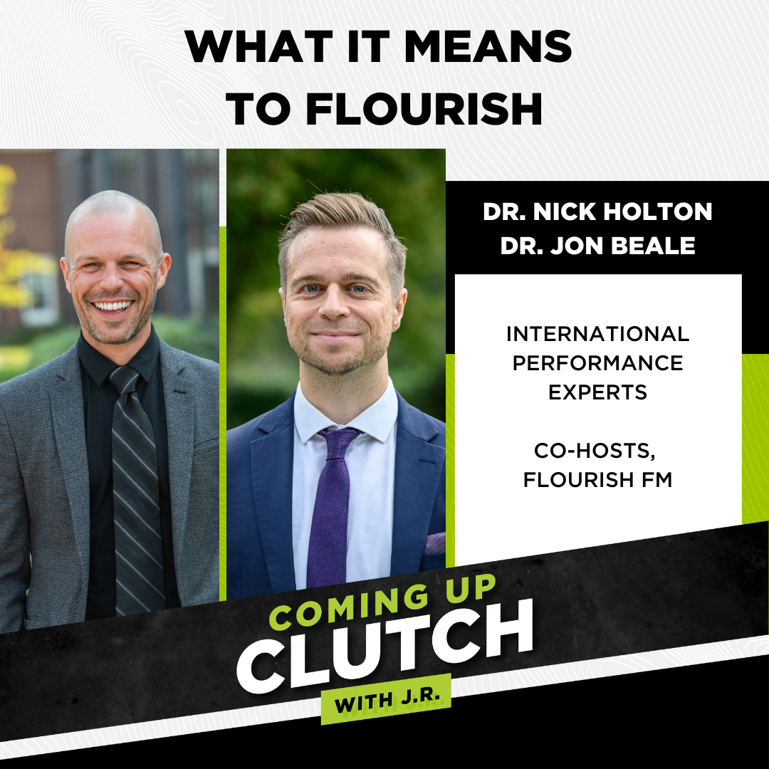 Ep.143 | Dr. Nick Holton & Dr. Jon Beale | What It Means to Flourish ...